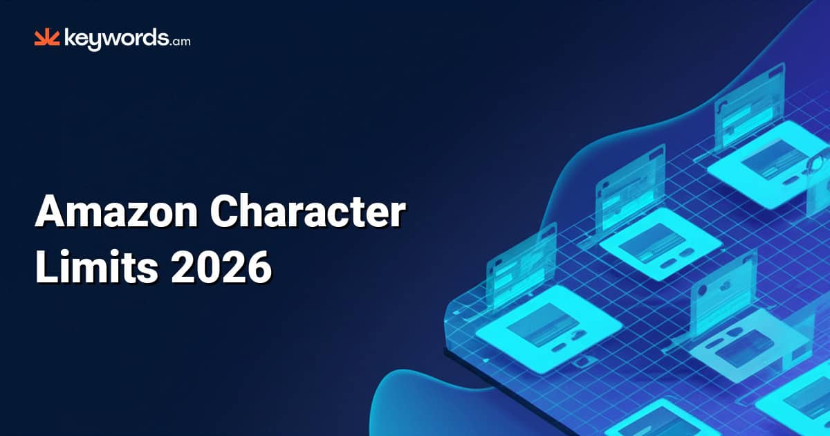 Amazon Character Limits 2026: The Complete Technical Reference ...